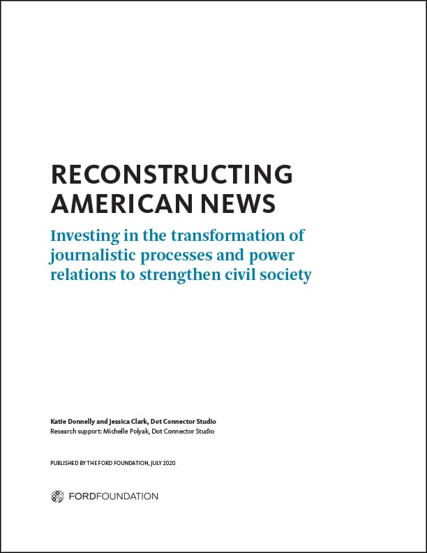 Reconstructing American News - Ford Foundation